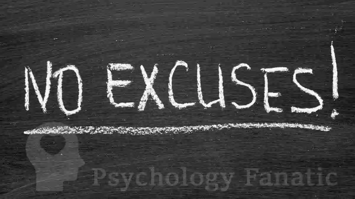 Breaking the Habit of Justifying Excuses - Psychology Fanatic